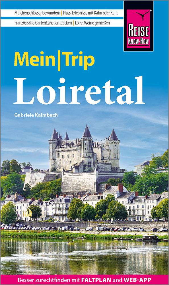 MeinTrip Loiretal | Reise Know-How